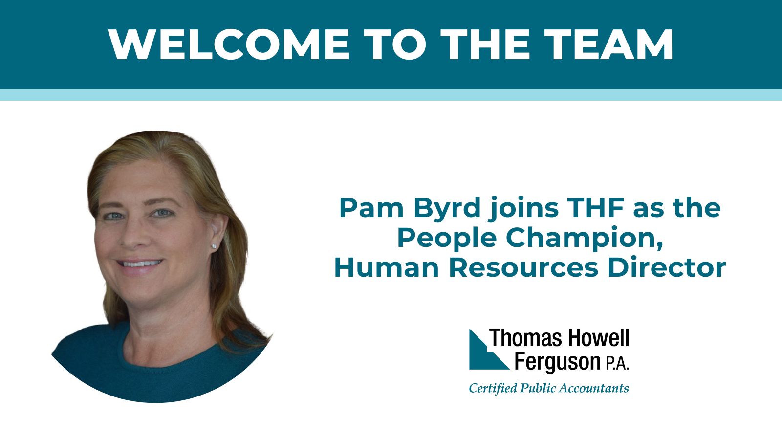 Pamela Byrd, PHR, SHRM-CP, joins Thomas Howell Ferguson P.A. CPAs (THF ...